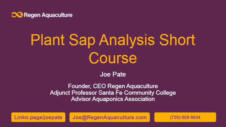 Plant Sap Analysis Short Course Powerpoint Slides | Regen Aquaculture